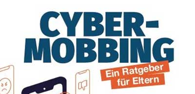 11 CYBERMOBBING - Ein Ratgeber für Eltern – Bündnis gegen Cybermobbing